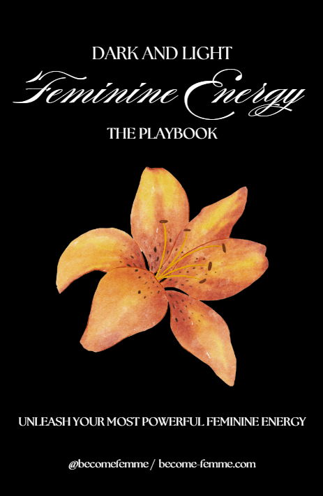 Dark And Light Feminine Energy: The Playbook – Become Femme